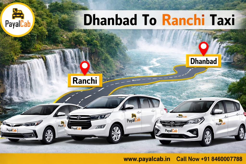 Dhanbad to Ranchi Taxi – Distance by Road, Time and Useful Travel ...